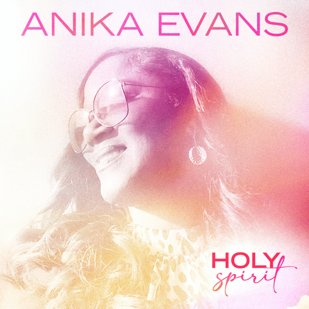 Anika Evans Releases Inspirational Single "Holy Spirit"